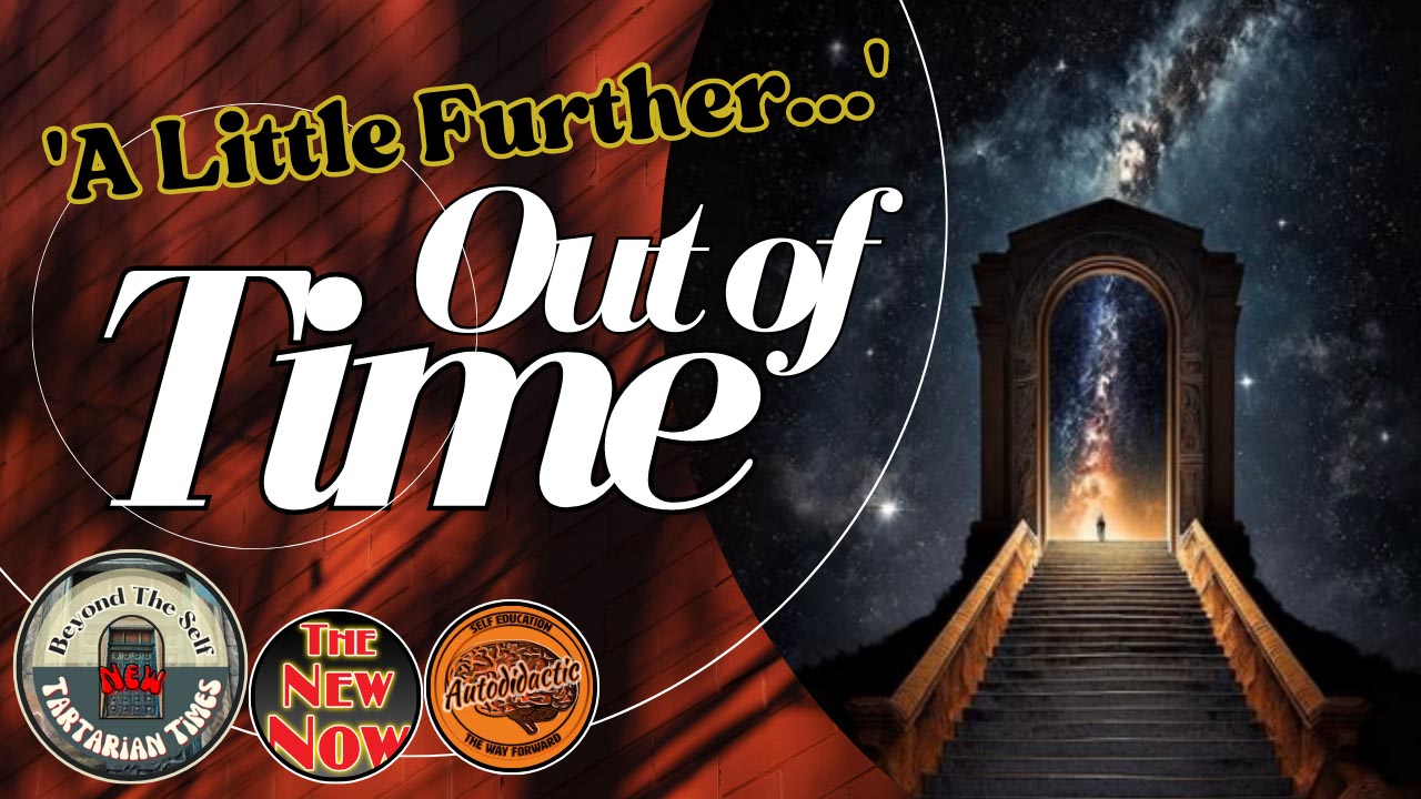 A 'Little Further' Out of Time! - New Agora Newspaper